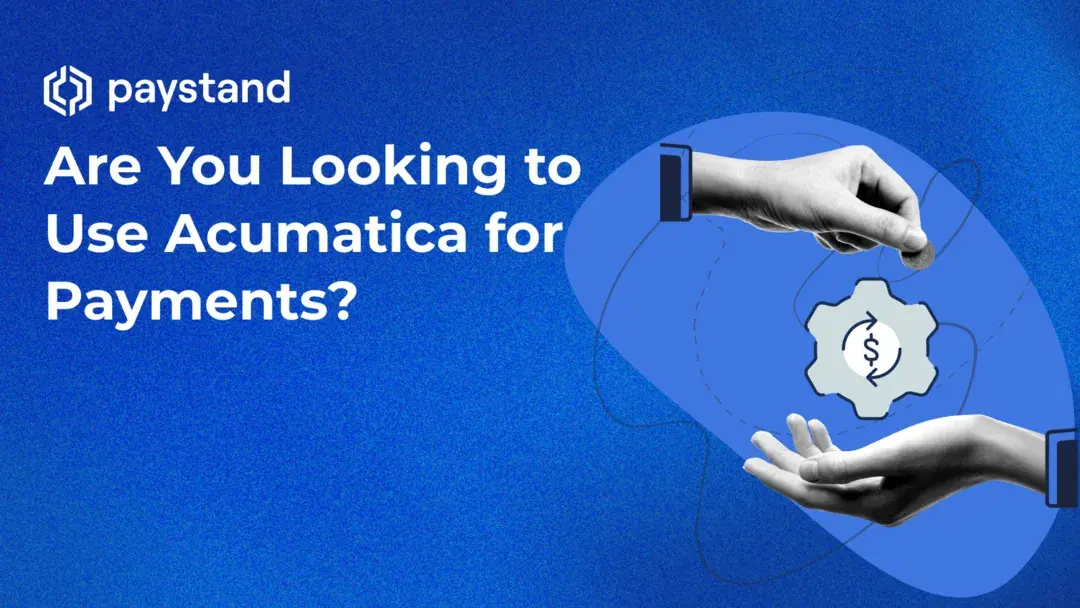 Acumatica Payments Are Just the Start—Transform AR with Automation
